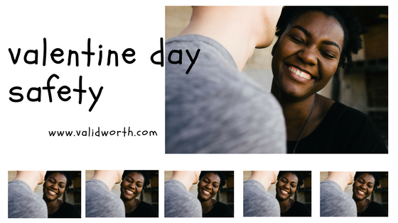 Valentine safety-Valentine day risky behaviours you must avoid.
