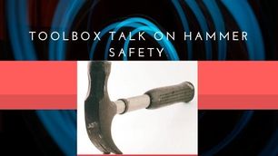 Toolbox talk on hammer safety - Validworth