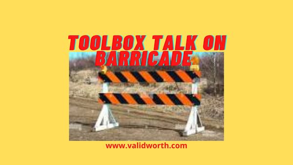 barricade toolbox talk