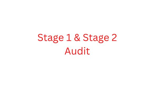 What is the difference between a stage 1 audit and a stage 2 audit?
