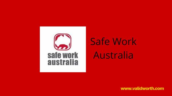 What you need to know about safe work Australia SWA
