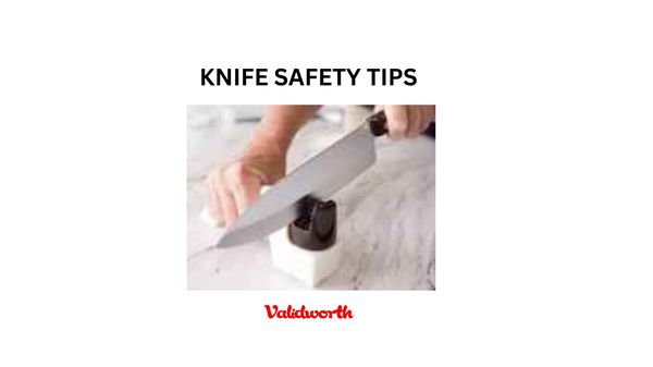 knife safety tips you can apply when using a knife knife safety tips you can apply when using a knife