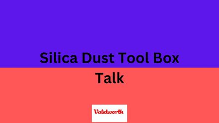 Silica dust tool box talk