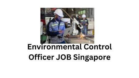 Environmental control officer in Singapore